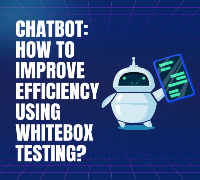 Chatbot How To Improve Efficiency Using Whitebox Testing